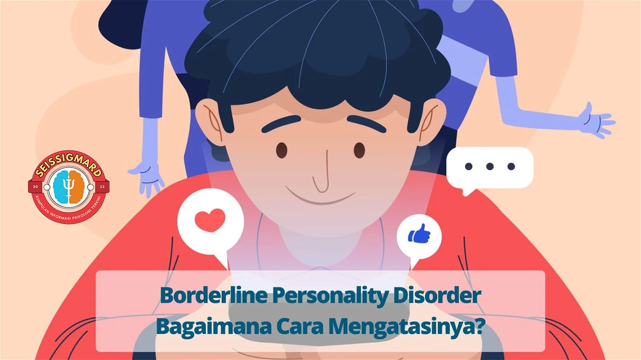 Memahami Borderline Personality Disorder (BPD)